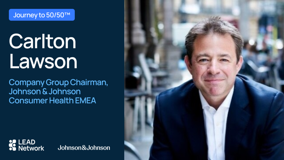 Carlton Lawson of Johnson & Johnson: Set the tone at the top | LEAD Network